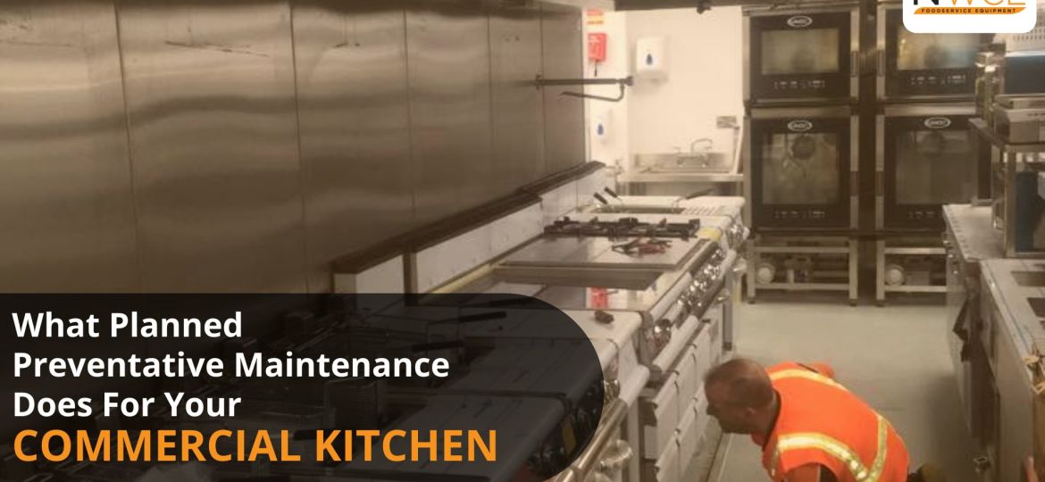 Kitchen Maintenance - NWCE Foodservice Equipment