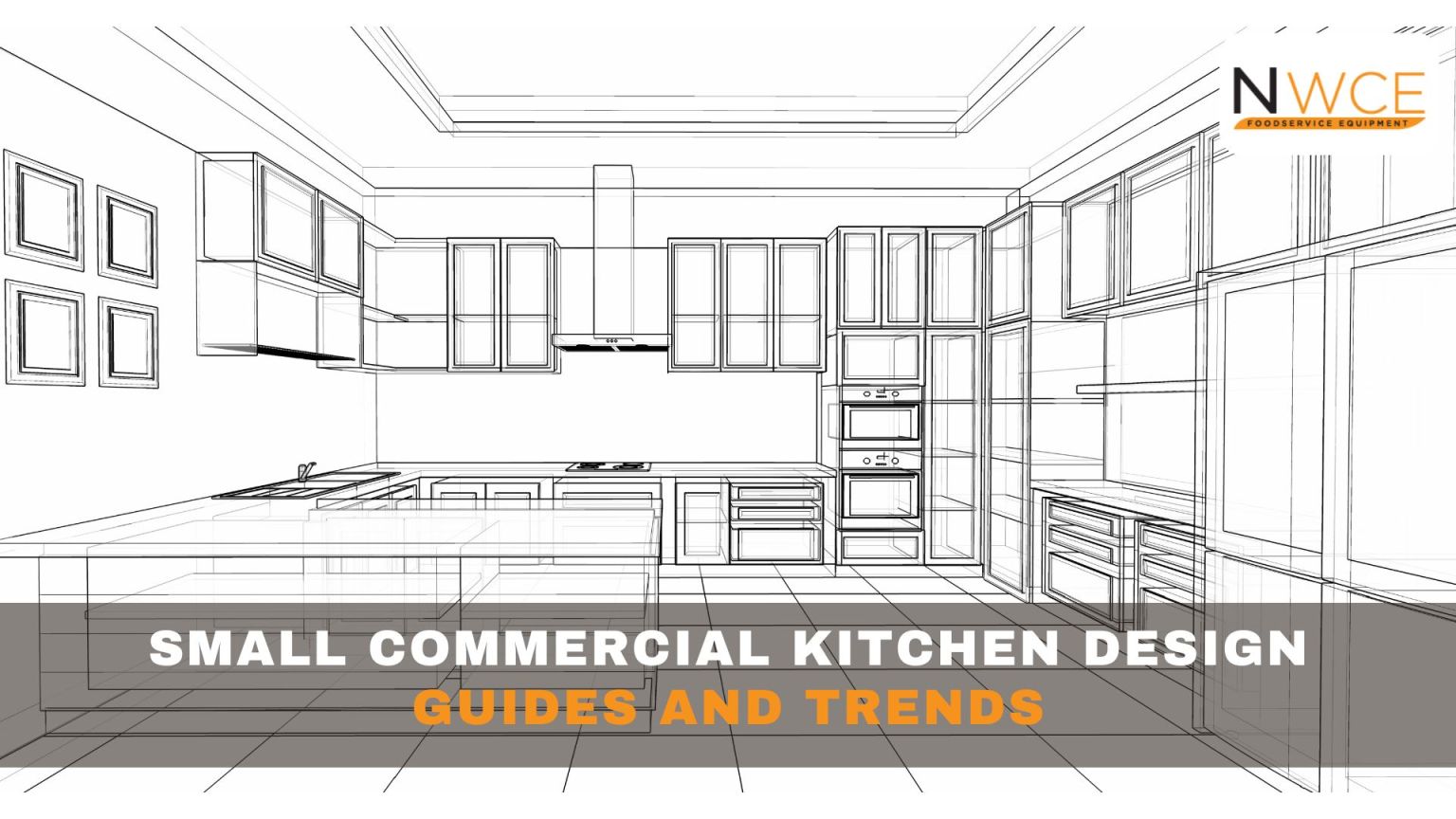 Small Commercial Kitchen Design Guidelines and Trends