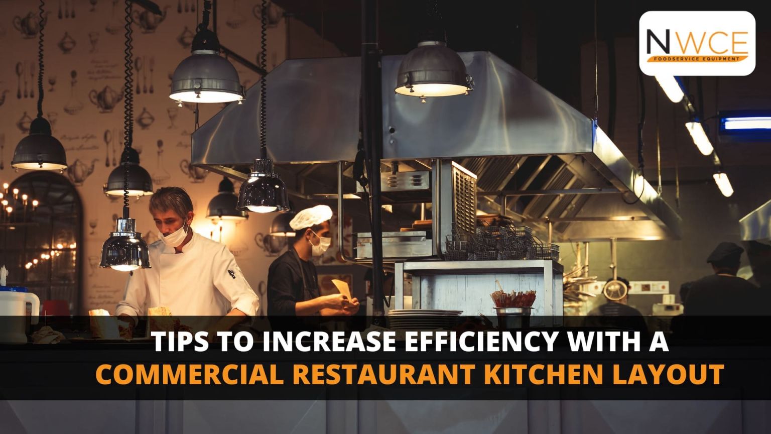 Commercial Restaurant Kitchen Design | How to Increase efficiency