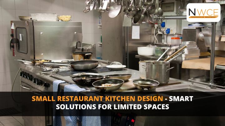 Small Restaurant Kitchen Design - Smart Solutions for Limited Spaces