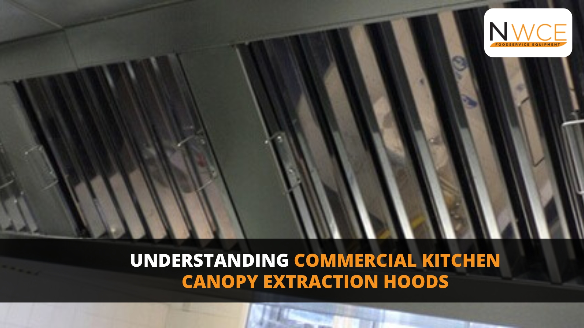 Understanding Commercial Kitchen Canopy Extraction Hoods